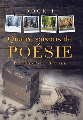 Quatre Saisons De Posie: Book I by Pierre-Paul Richer (French ...