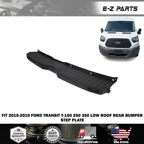 Fit 2015-2019 Ford Transit Low Roof Rear Bumper Step Plate T ...
