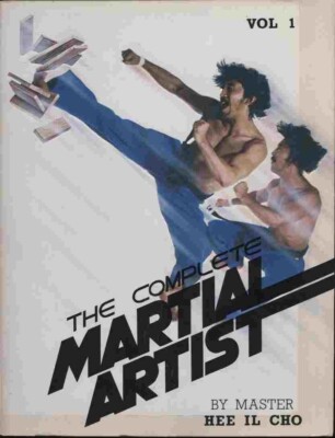 Complete Martial Artist #1 Taekwondo Reference - Hee Il Cho paperback ...
