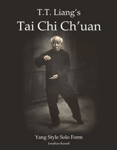 T. T. Liang's Tai Chi Chuan: The Tai Chi Solo Form with Rhythm, Russell ...