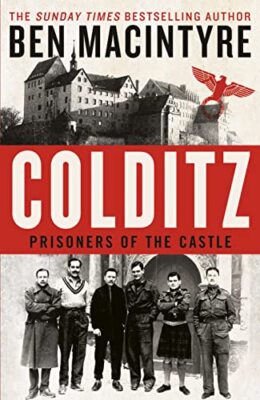 Colditz: Prisoners of the Castle, MacIntyre, Ben | eBay