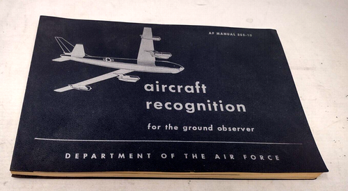 1955 AIRCRAFT RECOGNITION FOR THE GROUND OBSERVER AF MANUAL 355-10 1ST ...
