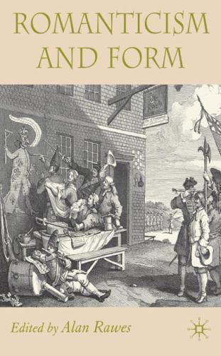 Romanticism and Form by Alan Rawes (2007, Hardcover) for sale online | eBay