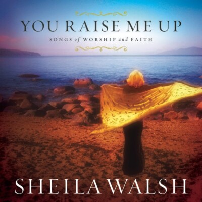 You Raise Me Up - Sheila Walsh - CD 768337226| eBay