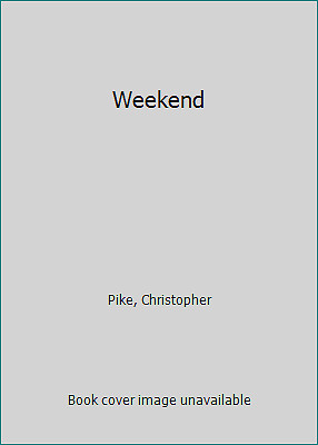 Weekend by Pike, Christopher 9780590407533 | eBay
