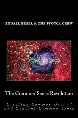 The Common Sense Revolution: Creating Common Ground and Genuine Common ...