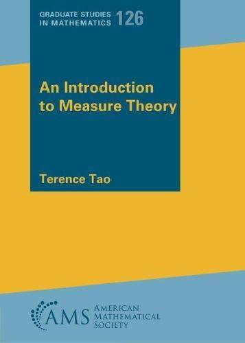 An Introduction to Measure Theory (Graduate Studies in Mathe - VERY ...