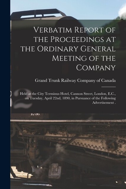 Verbatim Report of the Proceedings at the Ordinary General Meeting of the Company [microform ...