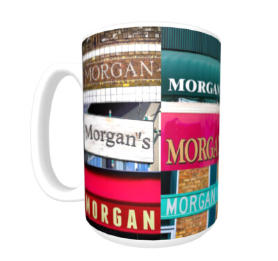 MORGAN Coffee Mug / Cup featuring the name in actual sign photos | eBay
