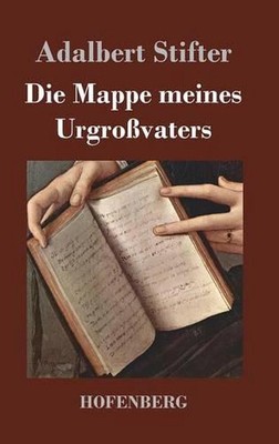 Die Mappe meines Urgrovaters by Adalbert Stifter (German) Hardcover ...