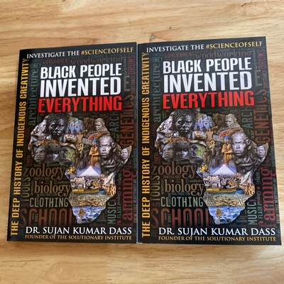 Black People Invented Everything: The Deep History X 2 Books ...