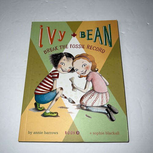 Ivy + Bean Break the Fossil Record by Annie Barrows (2007, Paperback ...