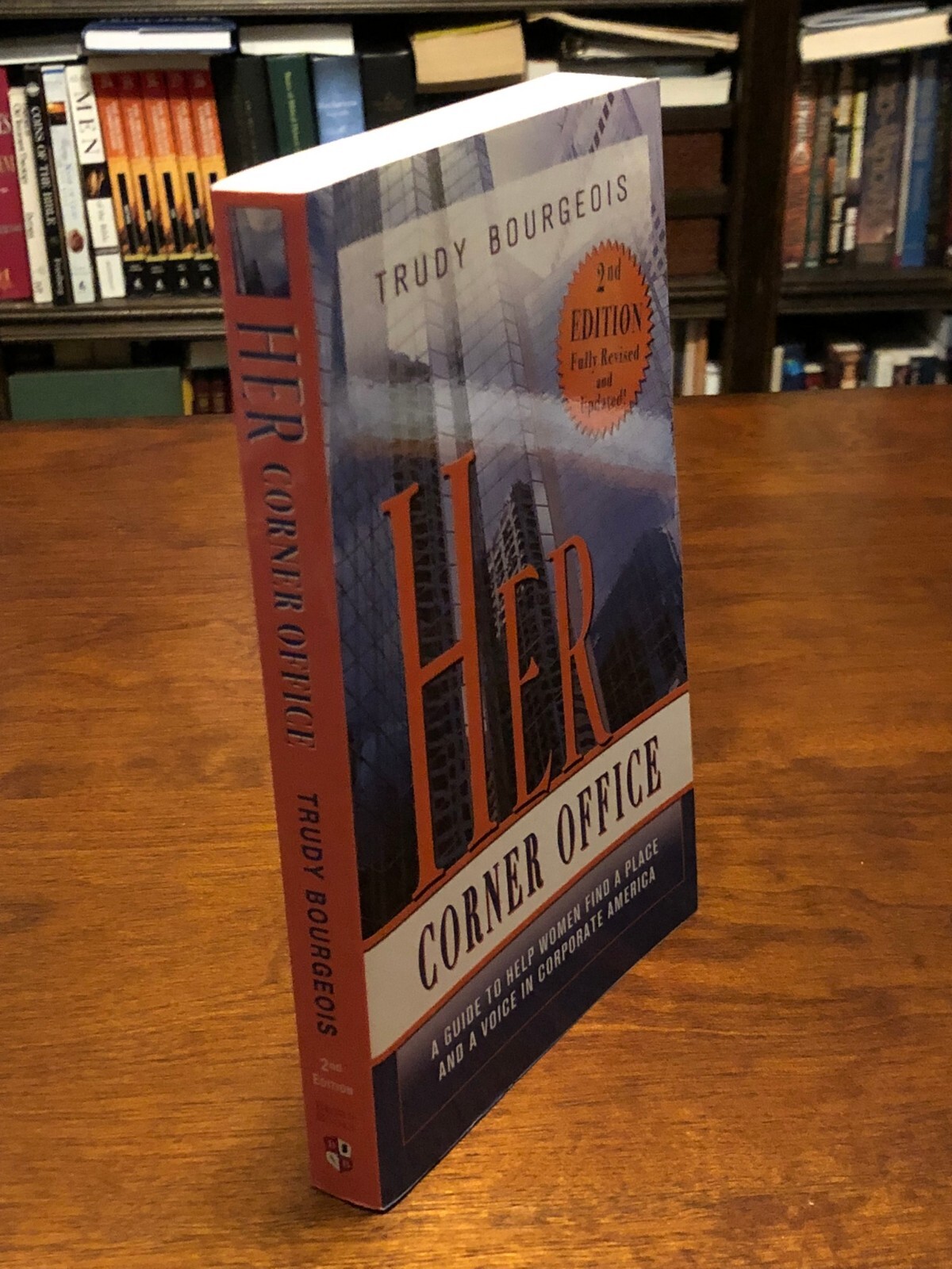 Her Corner Office : A Guide to Help Women Find a Place and a Voice in Corporate America 2nd ...