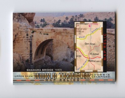 2019 UPPER DECK GOODWIN WORLD TRAVELER MAP #WT-197 SHAHARA BRIDGE YEMEN ...