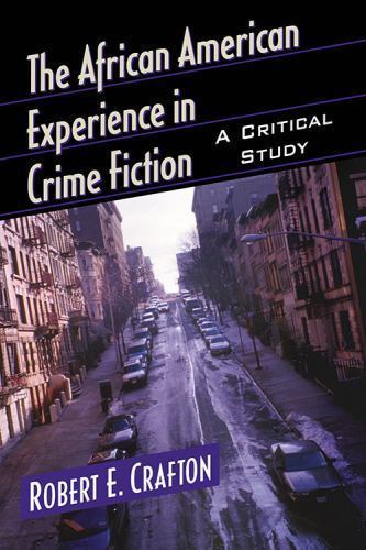 African American Experience in Crime Fiction : A Critical Study by ...