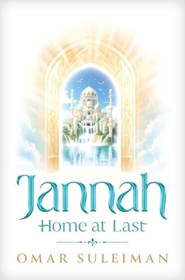 Jannah: Home at Last by Omar Suleiman NEW BOOK 9781847742308 | eBay UK