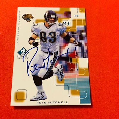 Pete Mitchell .. AUTOGRAPH .. Jacksonville Jaguars .. 1999 SP Signature ...