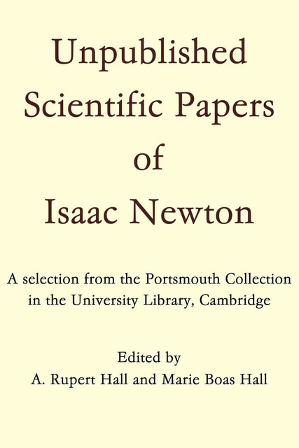 Unpublished Scientific Papers of Isaac Newton von Isaac Newton (2009 ...