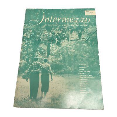 Intermezzo Music for a Sentimental Mood Wurlitzer Organ Sheet Music ...