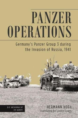PANZER OPERATIONS: GERMANY'S PANZER GROUP 3 DURING THE By Hermann Hoth ...