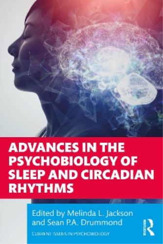 Melinda L. Jack Advances in the Psychobiology of Sleep and Circadian ...