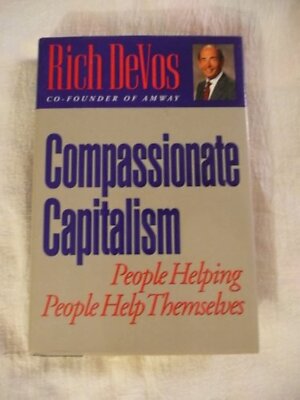 Compassionate Capitalism: People Helping People Help Themselves ...