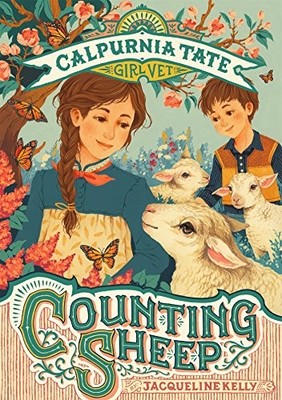 COUNTING SHEEP: CALPURNIA TATE, GIRL VET (CALPURNIA TATE, By Jacqueline ...