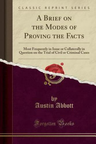 A Brief on the Modes of Proving the Facts : Most Frequently in Issue or ...