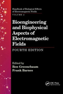 Bioengineering and Biophysical Aspects of Electromagnetic Fields ...