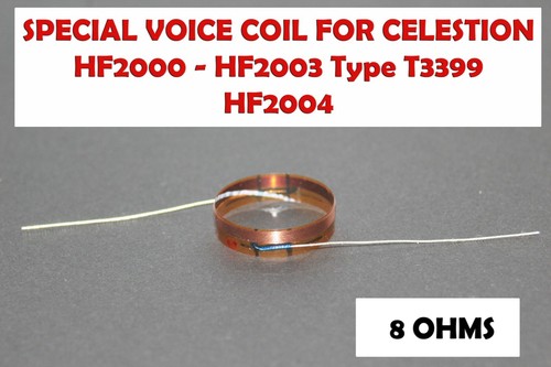 REPLACEMENT VOICE COIL tweeter Celestion HF2000 HF2003 Type T3399 ...