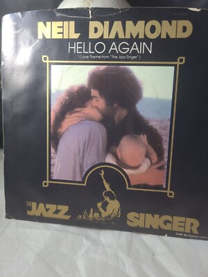 Neil Diamond 45 rpm Hello Again 1981 Jazz Singer Soundtrack Capital ...