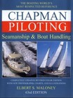 Chapman Piloting Seamanship and Small Boat Handling by Elbert S ...