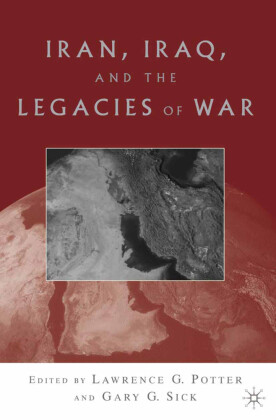 Iran, Iraq, and the Legacies of War von G. Sick L. Potter (2008 ...