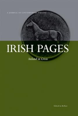 Irish Pages: A Journal of Contemporary Writing: v. 6, No. 1: Ireland in ...
