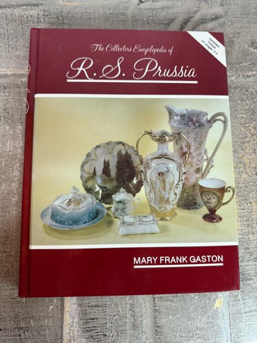 R. S. Prussia Collectors Encyclopedia HC Book Mary Frank Gaston ...
