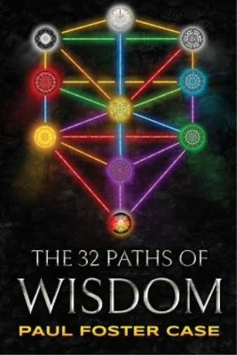 Wade Coleman Paul Foster Case Thirty-two Paths of Wisdom (Paperback ...