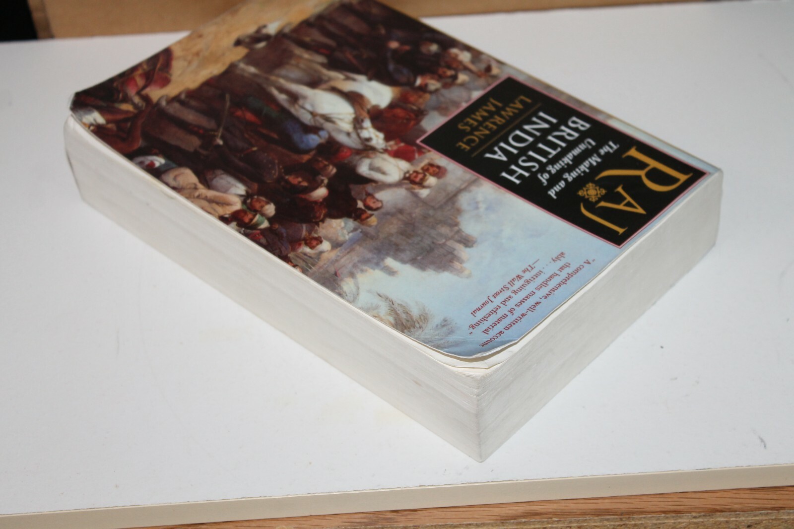 RAJ THE MAKING AND UNMAKING OF BRITISH INDIA PAPERBACK BOOK LAWRENCE ...