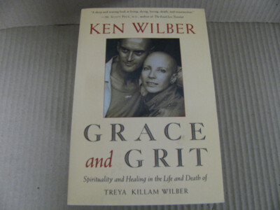Grace and Grit : Spirituality and Healing in the Life and Death of ...