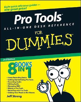 Pro Tools All-In-One Desk Reference for Dummies by Strong, Jeff ...