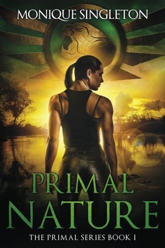 Primal Nature: Primal Series, Book I: Volume 1, Singleton 9781978037816 ...