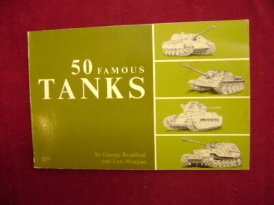 Bradford, George. 50 Famous Tanks. 1968. Illustrated. Important ...