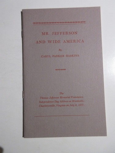 Mr. Jefferson and Wide America by Caryl Parker Haskins 1977 Thomas ...
