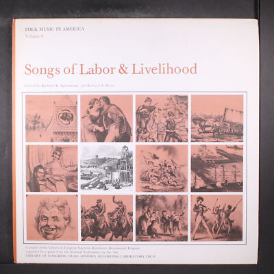 VARIOUS: songs of labor & livelihood LIBRARY OF CONGRESS 12" LP 33 RPM ...