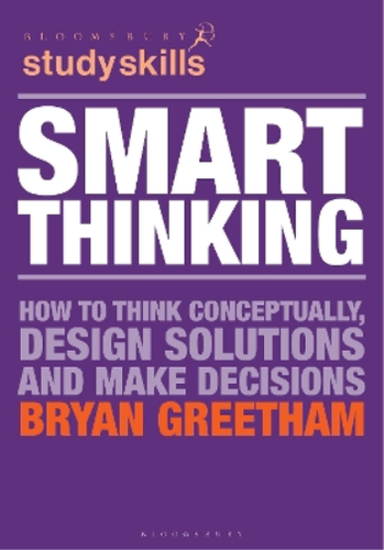 Bryan Greetham Smart Thinking (Poche) Bloomsbury Study Skills | eBay
