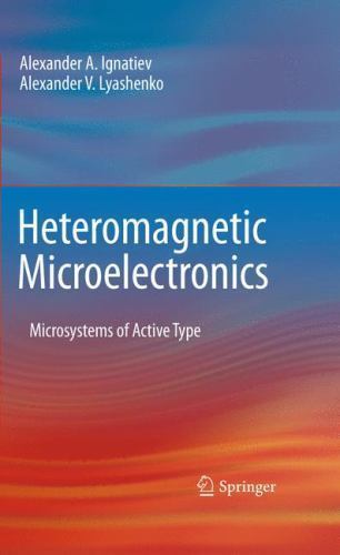 Heteromagnetic Microelectronics : Microsystems of Active Type by ...