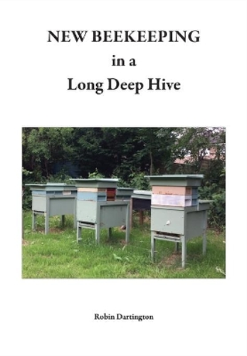 Robin Dartington NEW BEEKEEPING in a Long Deep Hive (Poche) 9781912271191 | eBay