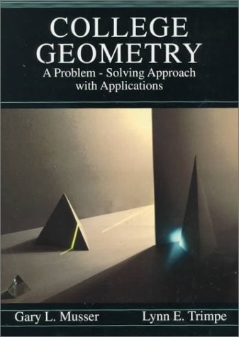 College Geometry: A Problem Solving Approach with Applications ...