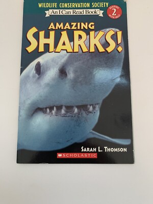 I Can Read Level 2 Ser.: Amazing Sharks! by Sarah L. Thomson (2005 ...
