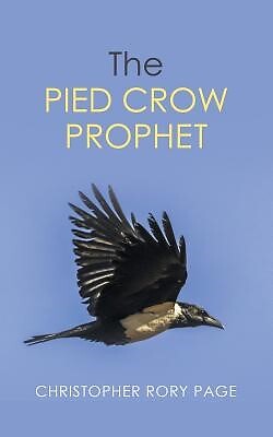 The Pied Crow Prophet by Page, Christopher Rory -Paperback ...