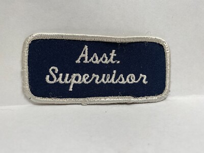 ASST. SUPERVISOR USED EMBROIDERED SEW ON NAME PATCH TAGS WHITE ON DARK ...
